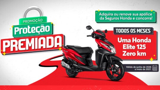 Promoção Proteção Premiada Honda 2026 sorteia motos